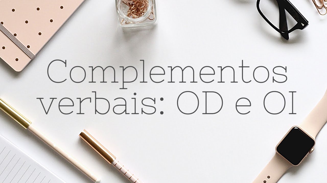 VIDEOAULA 12: Complementos verbais - YouTube
