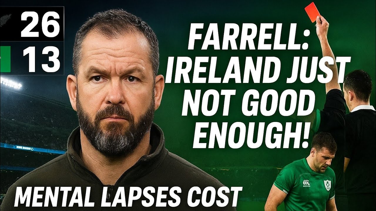 Farrell: Ireland Performance “Not Good Enough” vs All Blacks | Autumn ...