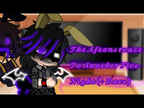 The Aftons react to Another Five Nights (+ @Spring_Bonnie1987)