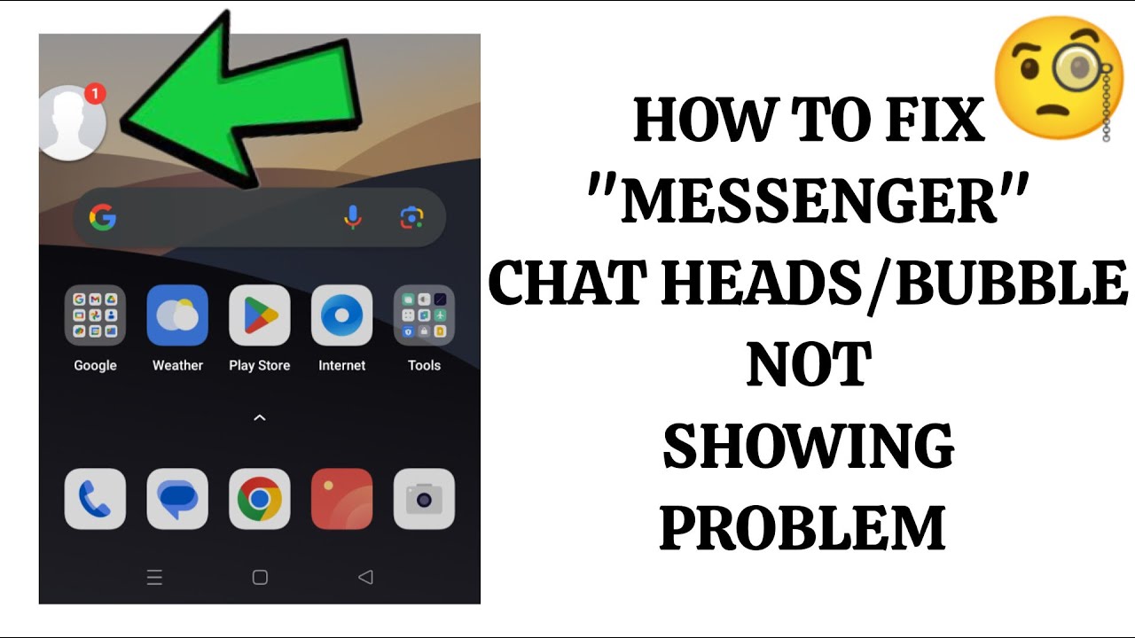 How To Fix "Messenger Chat Heads/Bubble Not Showing" Problem|| Tech ...