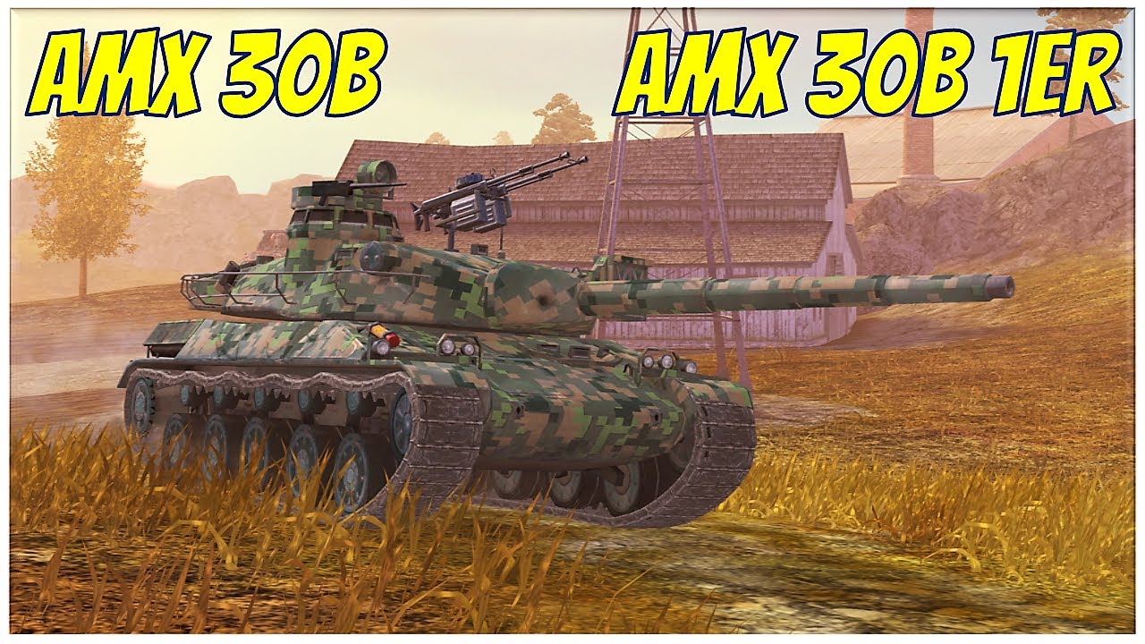 AMX 30B & AMX 30B 1er Prot. WoT Blitz - YouTube
