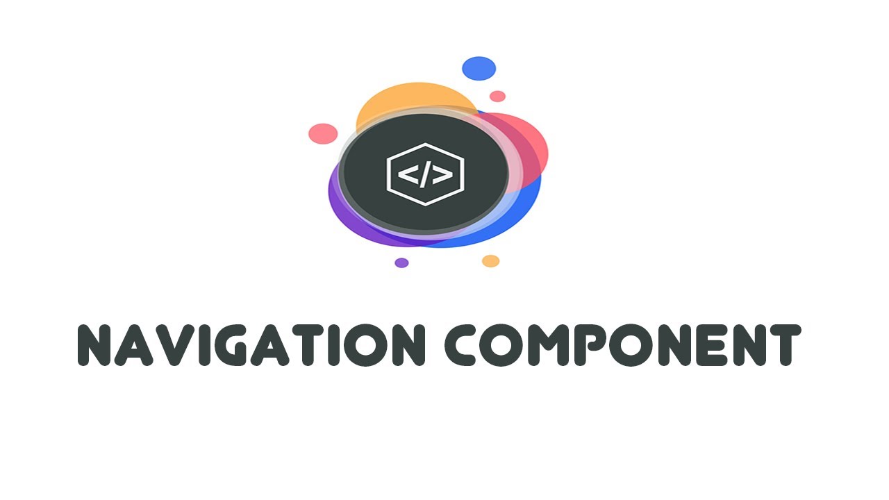 Android Navigation Component - Android Beginner Tutorials (21) - YouTube