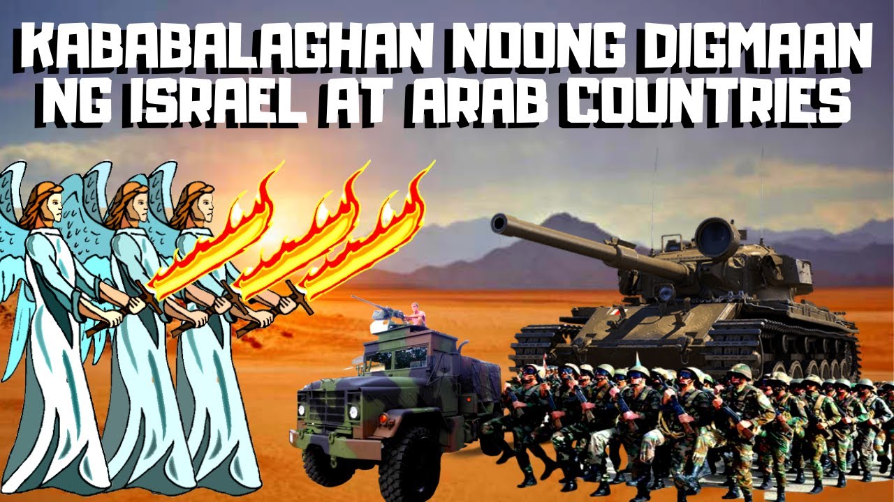 MGA MILAGRO NOONG DIGMAAN NG ISRAEL AT ARAB COUNTRIES #boysayotechannel ...