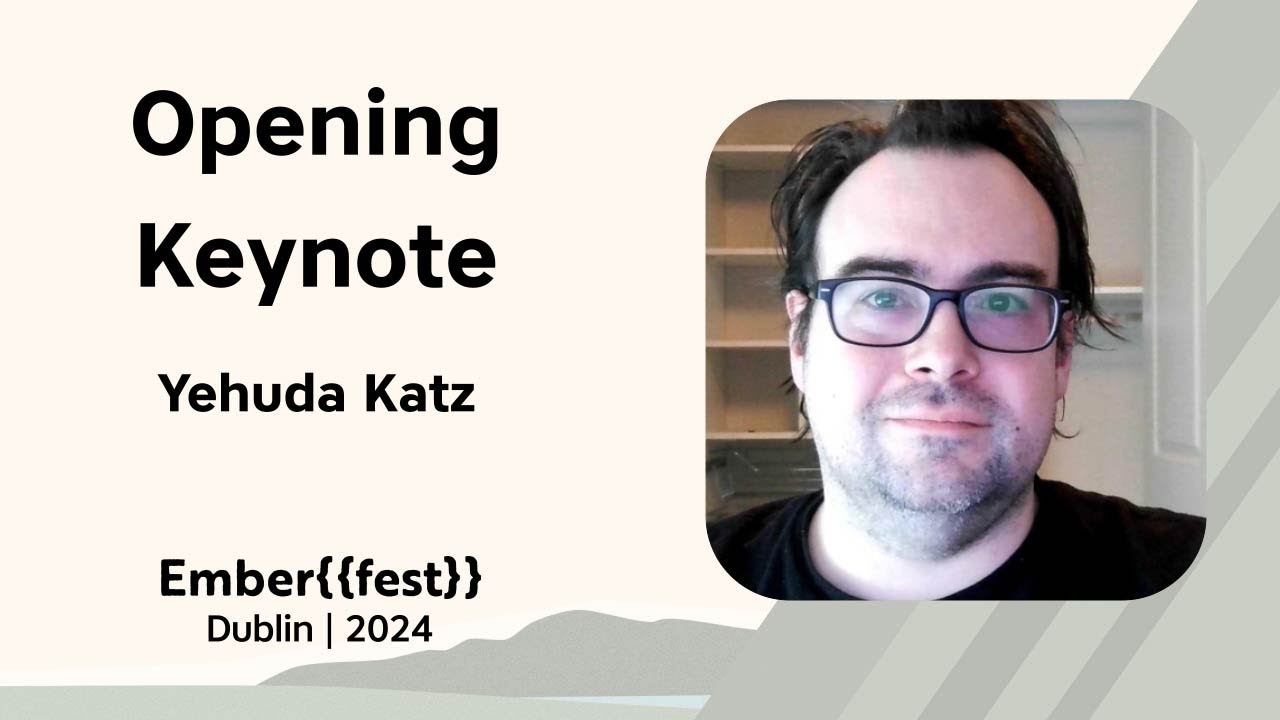 Opening Keynote – Yehuda Katz - YouTube