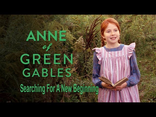 Anne Of Green Gables A New Beginning