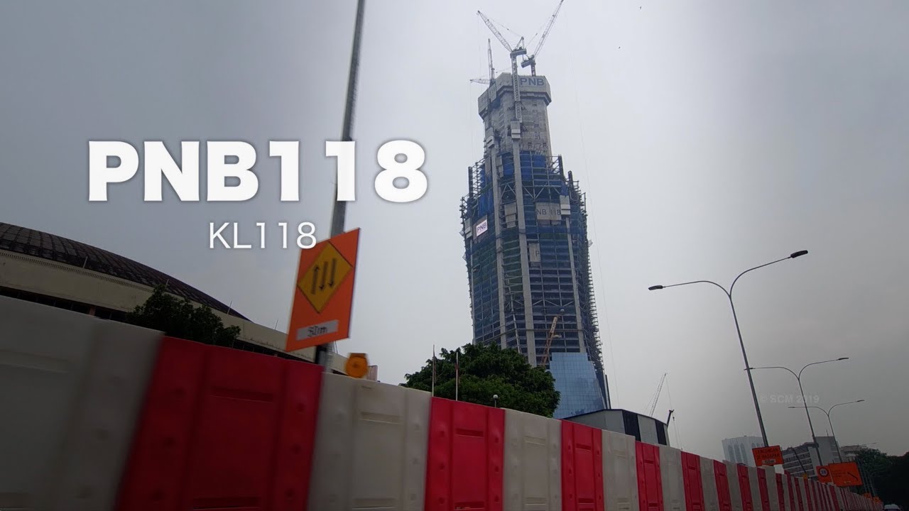 PNB118 / KL118 - Progress of ASEAN's Tallest- May-2019 - YouTube