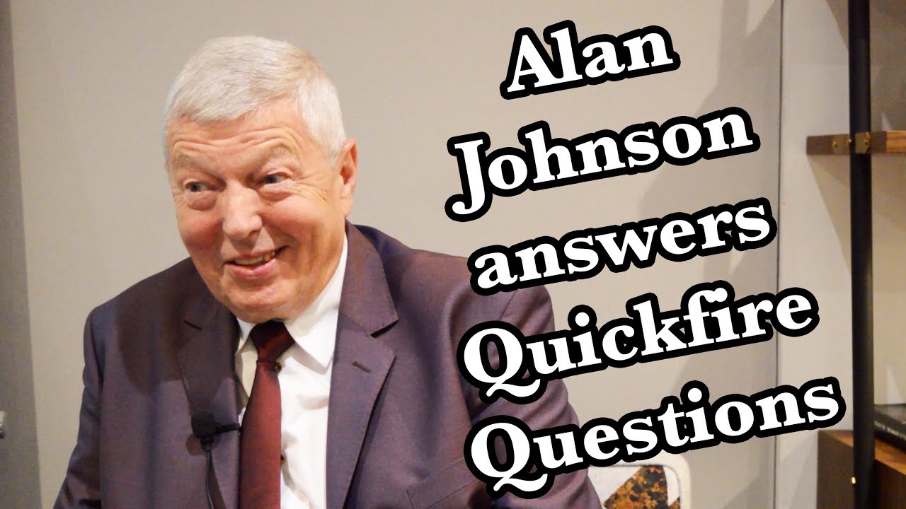 Alan Johnson Quick Fire Questions - YouTube