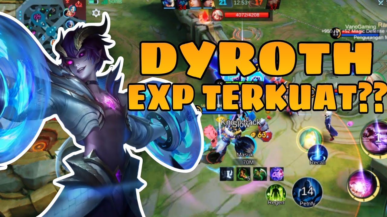 APAKAH DYROTH MASIH MENJADI EXP TERKUAT??-mobile legends - YouTube