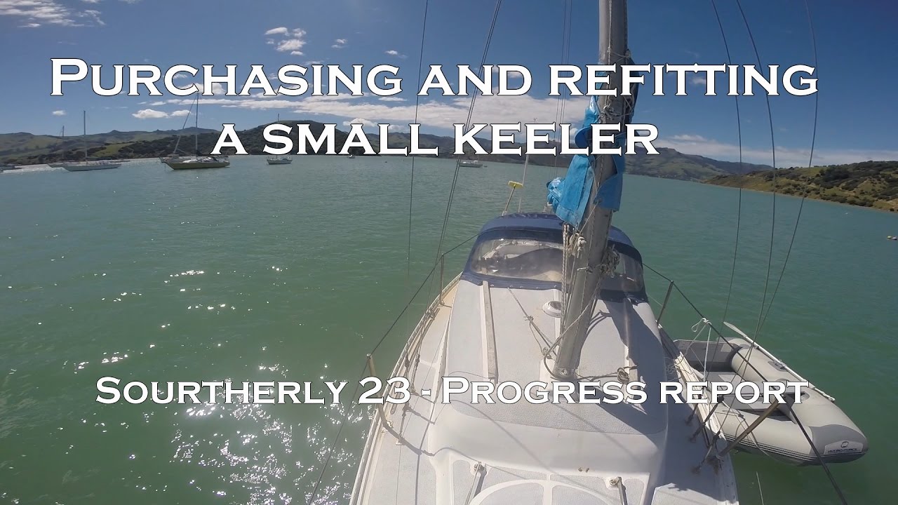Purchasing and refitting a small keeler yacht - Southerly 23 #2 - YouTube