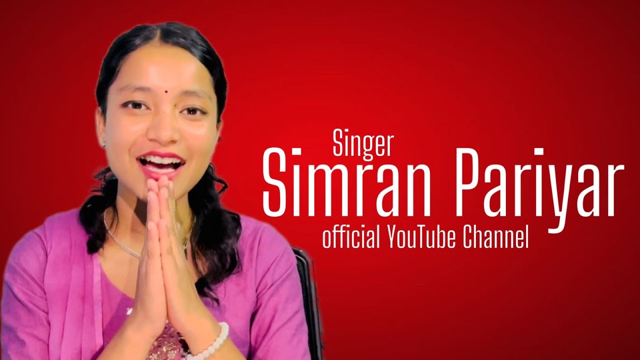 Simran Pariyar official YouTube channel information - YouTube