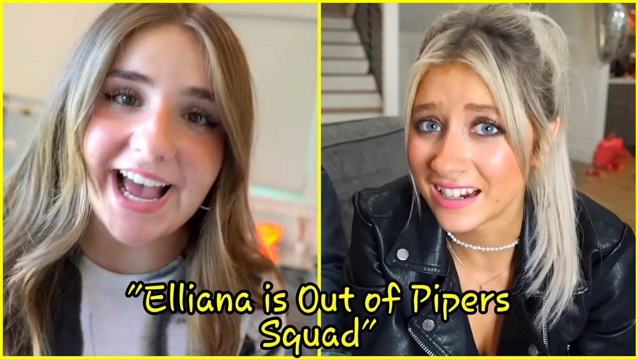 Elliana Walmsley Finally Leaves Piper Rockelle Squad Youtube 6710