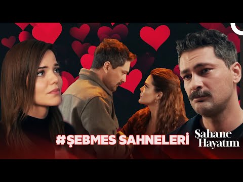 Baştan Sona #ŞebMes Sahneleri❤️‍🔥 - Şahane Hayatım