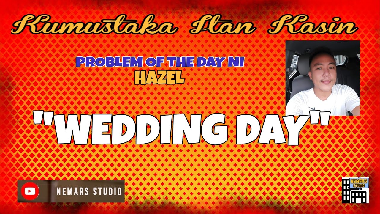 KIK | Dear Manong Nemy | ILOCANO DRAMA | Story of Hazel | "WEDDING DAY" - YouTube