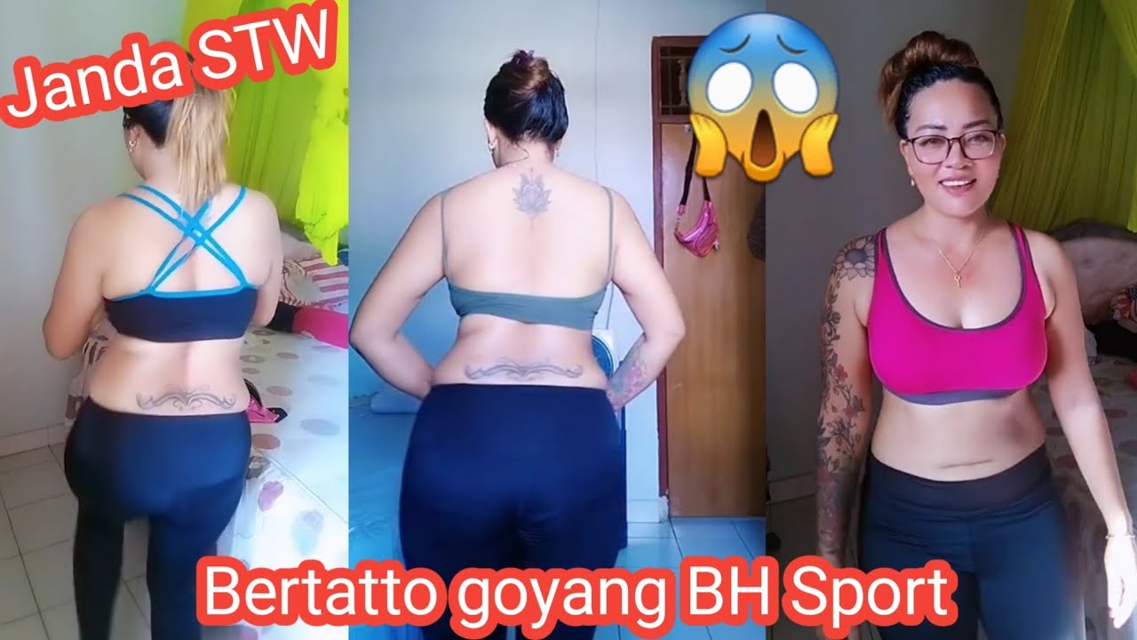 Janda stw cantik bertatto atas, bawah, kiri dan kanan goyang BH Sport ...