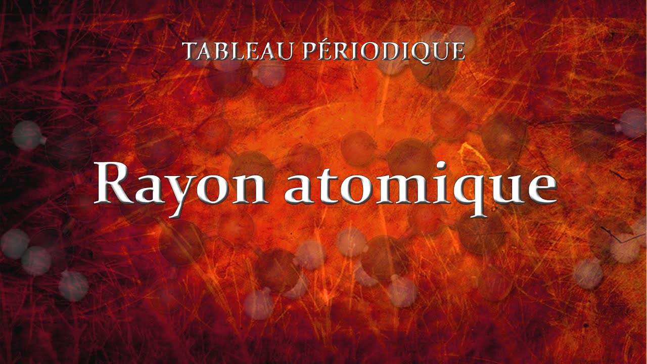 4.4 Rayon atomique - YouTube