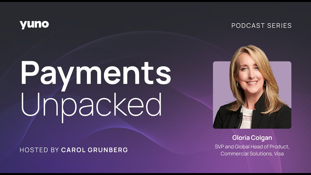 Gloria Colgan | Ep 2 | Payments Unpacked hosted by Carol Grunberg - YouTube