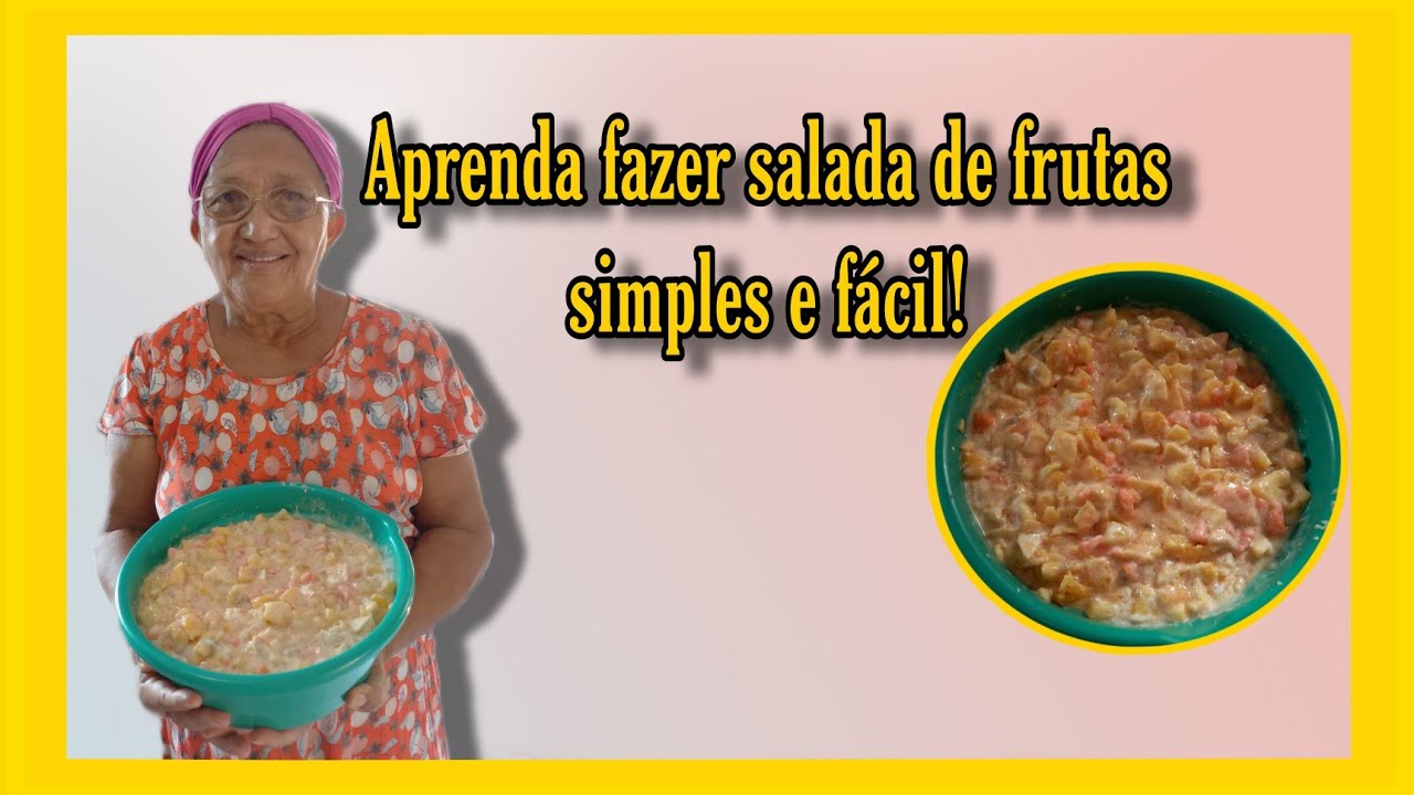 Aprenda fazer salada de frutas- simples e fácil! - YouTube
