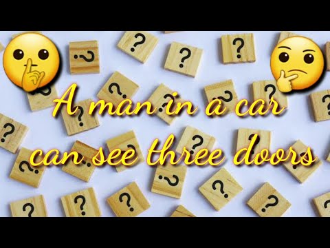 RIDDLE : A MAN IN A CAR CAN SEE THREE DOORS 🤔🤫- RIDDLE PUZZLES - TRICKY ...