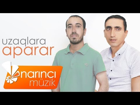 Elman Şirvanlı və Elxan Xəyal - Uzaqlara Aparar