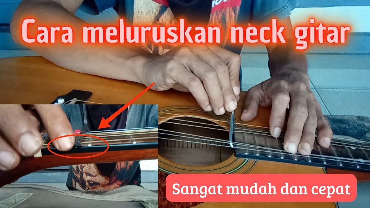 cepat dan mudah cara meluruskan neck gitar untuk pemula - YouTube