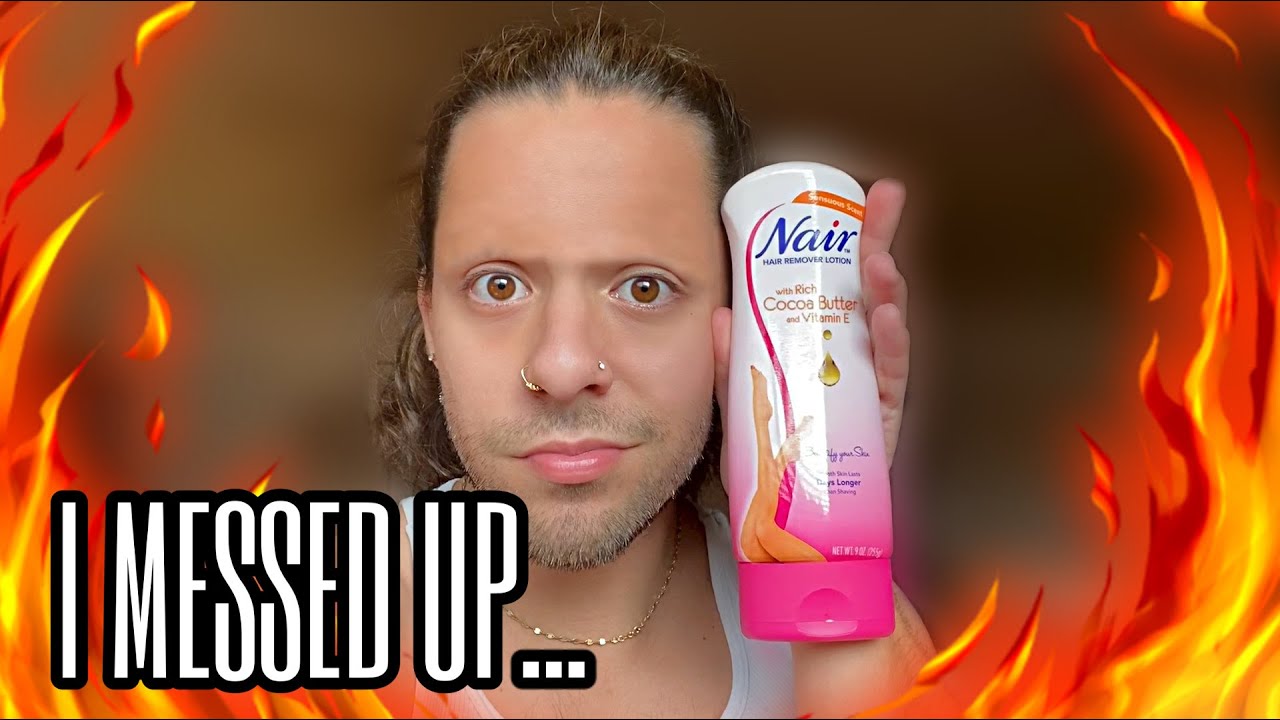 Nair Hair Removal GONE WRONG! | First Time! - YouTube