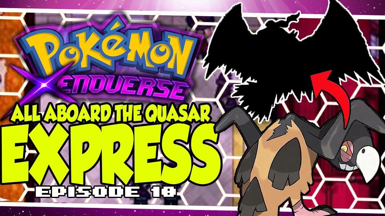 ALL ABOARD THE QUASAR EXPRESS! | Pokemon Xenoverse (Fan Game) Gameplay ...
