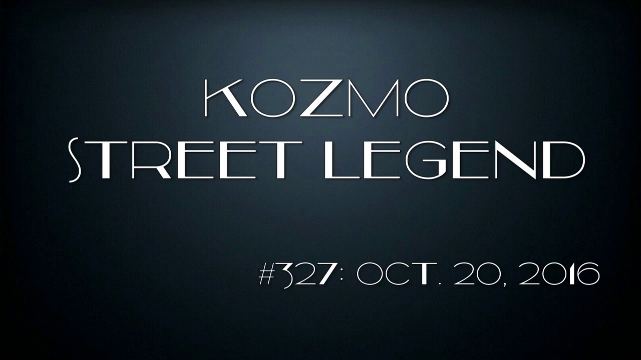 Kozmo Street Legend - YouTube