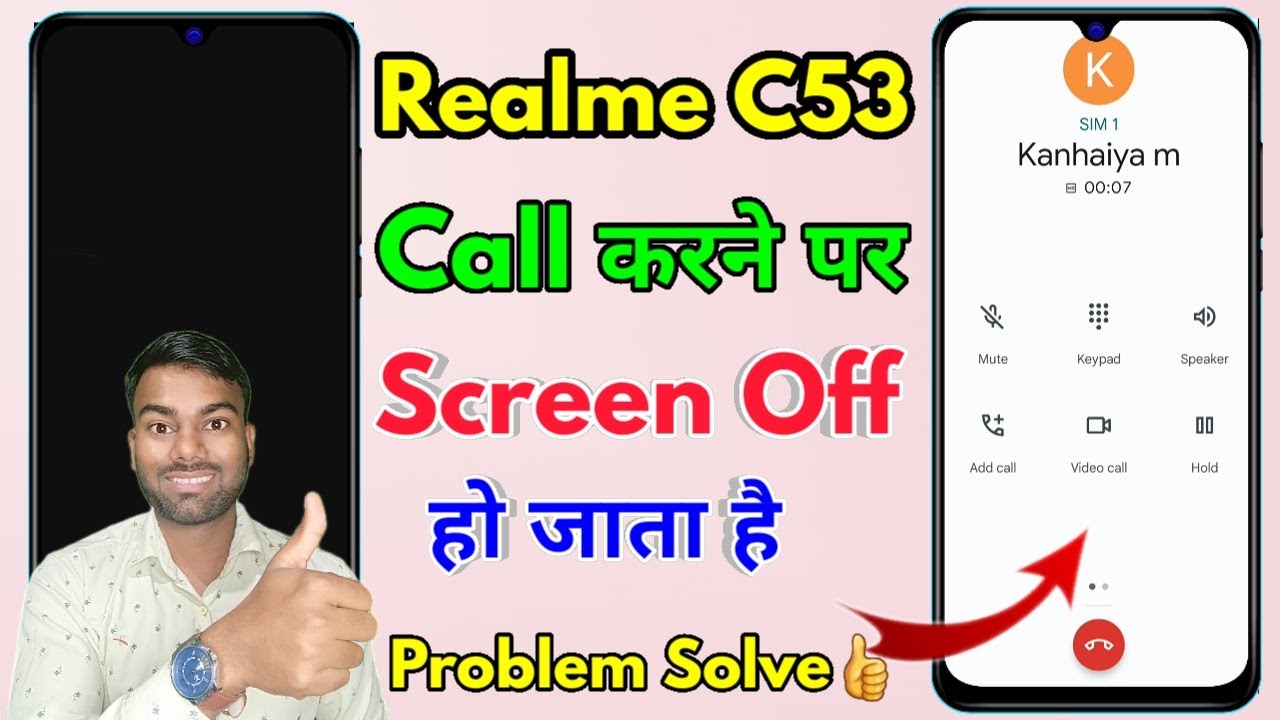 realme c53 call screen off problem, realme c53 call karne par display ...
