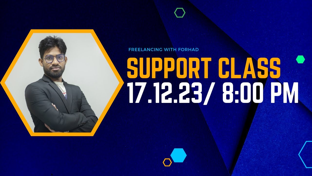 Support Class 17 12 2023 || 8 00pm || Freelancing with Forhad - YouTube