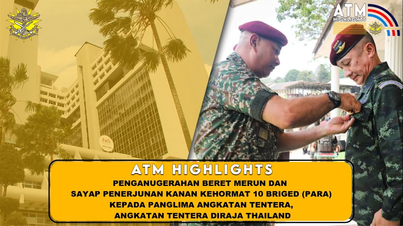 ATM HIGHLIGHTS : PAT THAILAND DIANUGERAH BERET MERUN & SAYAP PENERJUNAN ...