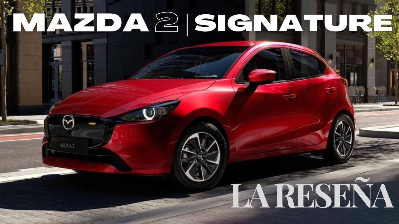 Mazda 2 Signature | Un Mazda 2 con 141 HP - YouTube