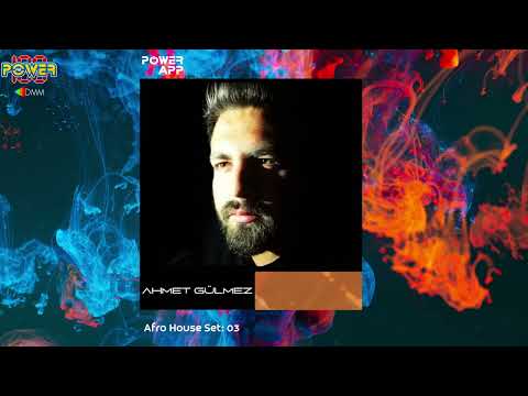 Power FM DJ Set | 1 Hour Live Afro House Set 03 | Mix by Ahmet Gülmez