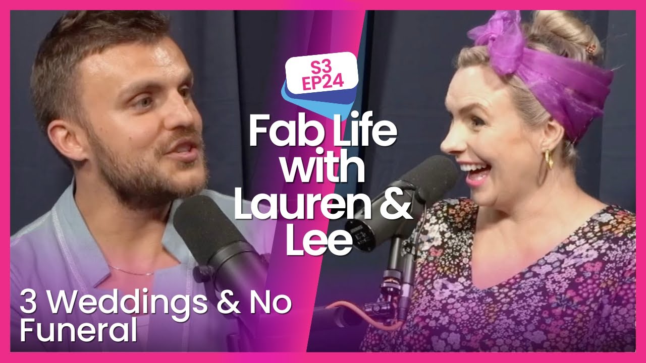 Fab Life with Lauren & Lee S3#24: 3 Weddings & No Funeral - YouTube