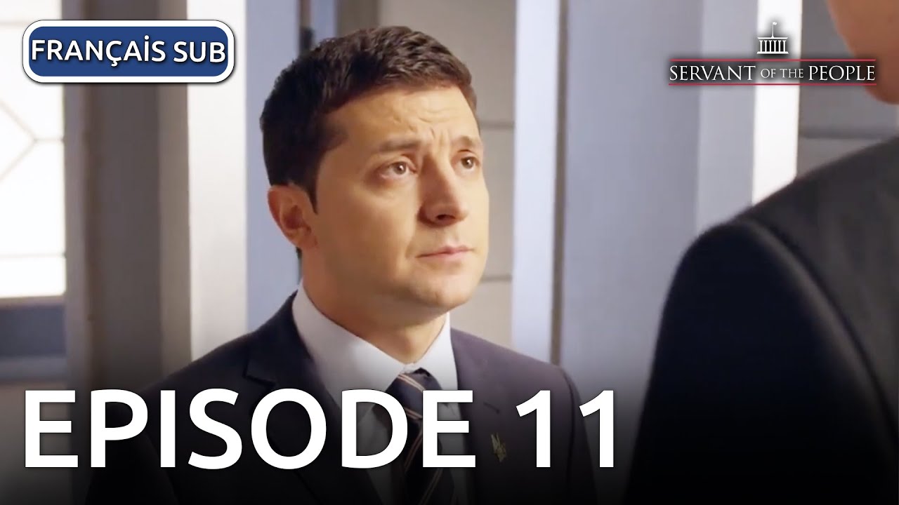 【français sous-titres】Servant of the People Épisode 11 (Serviteur du ...