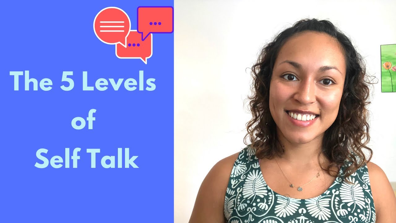 Mindset Work| The 5 Levels Of Self Talk - YouTube