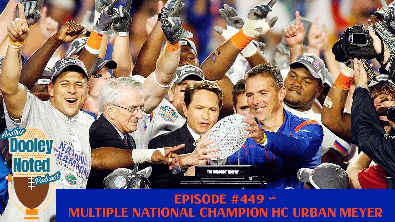 Another Dooley Noted Podcast // Episode #449 ~ Urban Meyer - YouTube