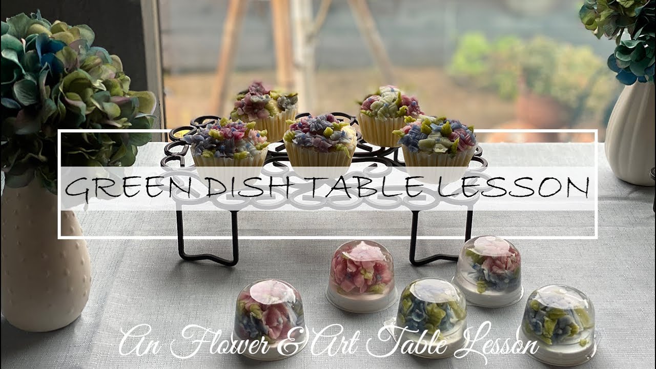 GREEN DISH TABLE LESSON 2020 】 - YouTube