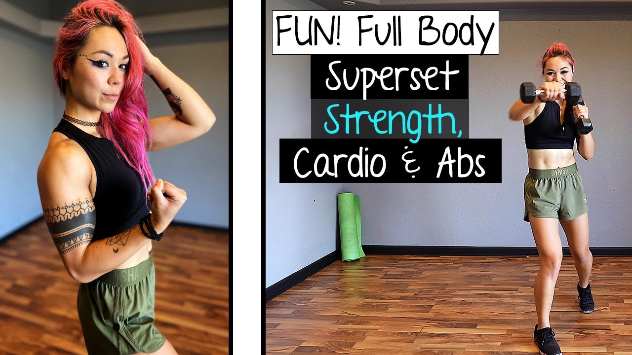 FUN Full Body Strength, Cardio & Abs Superset Workout | at Home ...