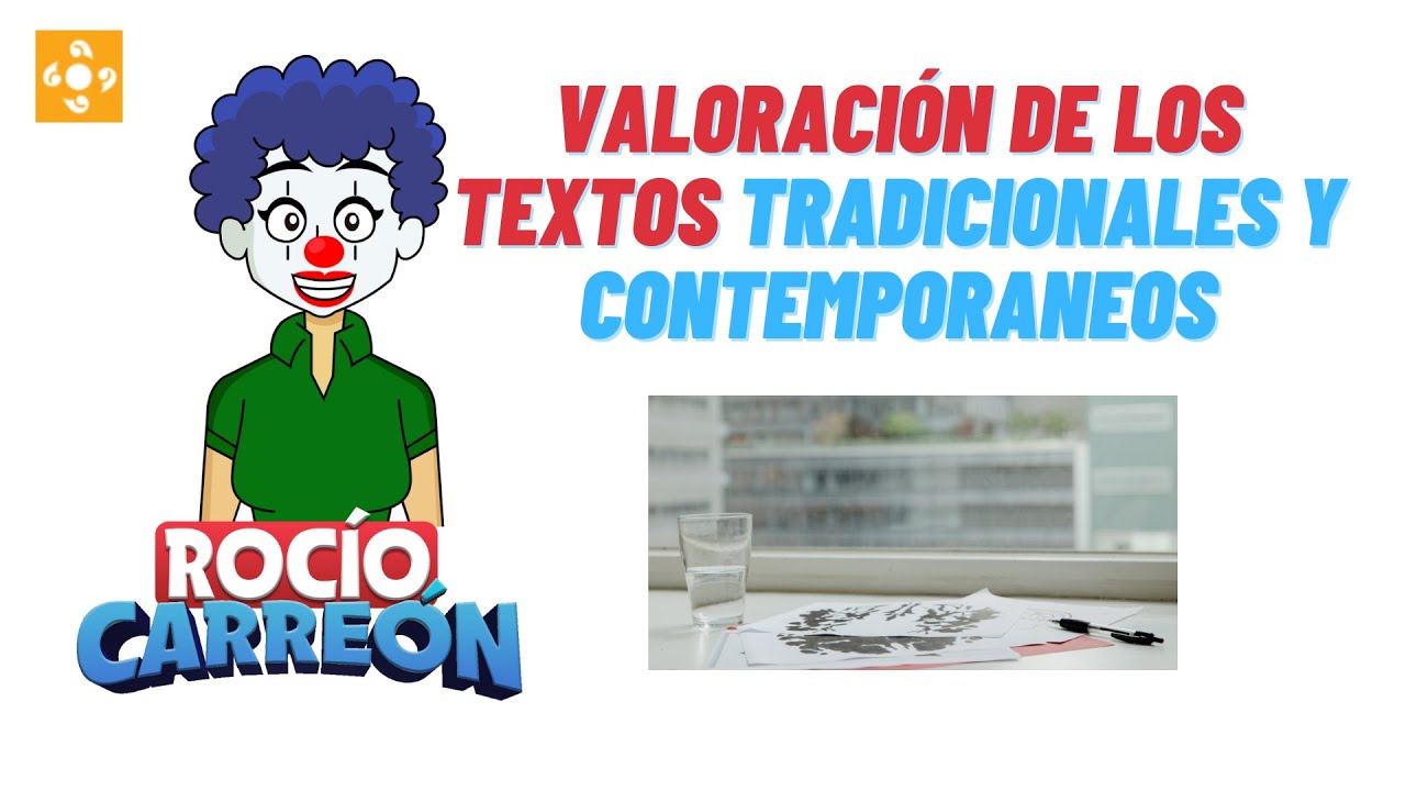 VALORACIÓN DE LOS TEXTOS TRADICIONALES Y CONTEMPORANEOS - YouTube