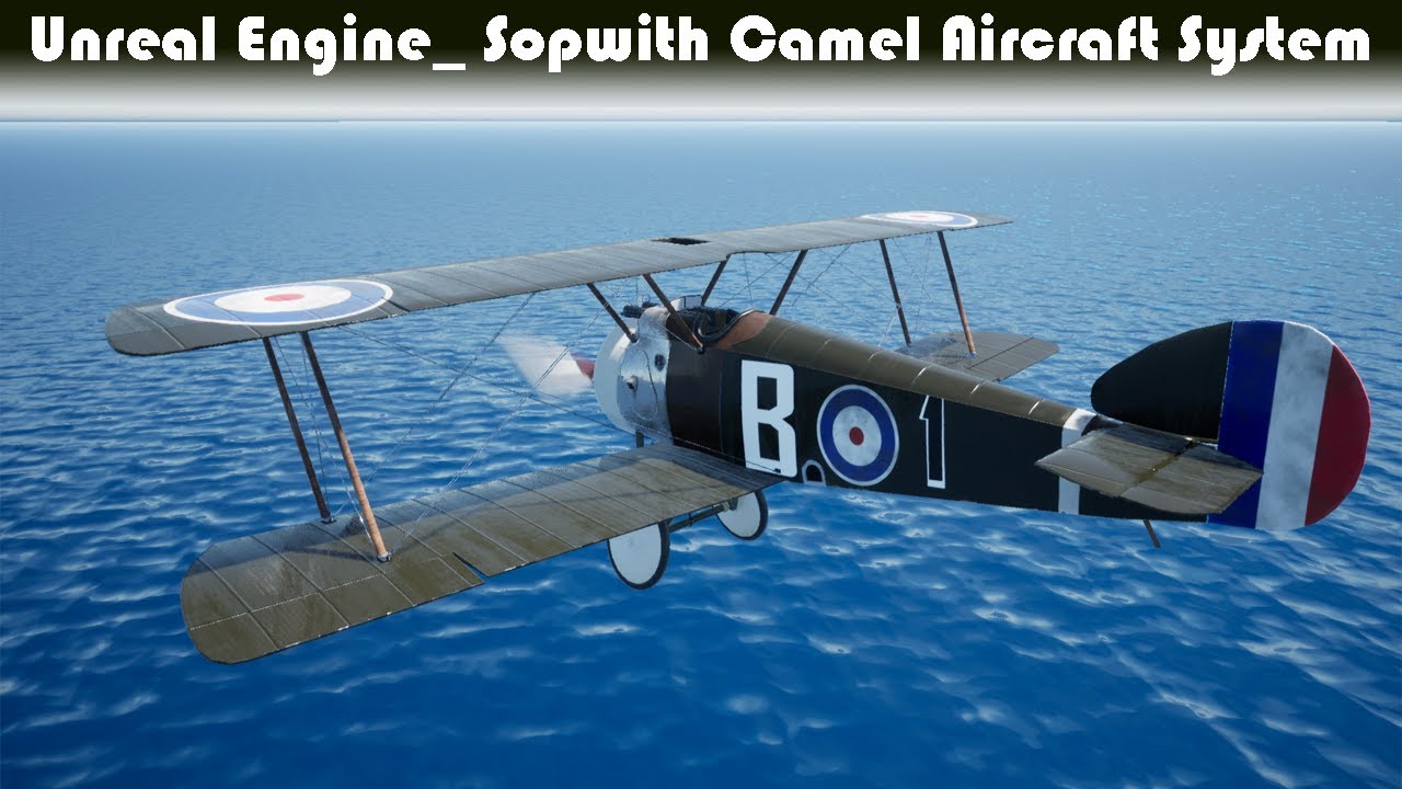unreal engine_ Sopwith Camel Aircraft System - YouTube