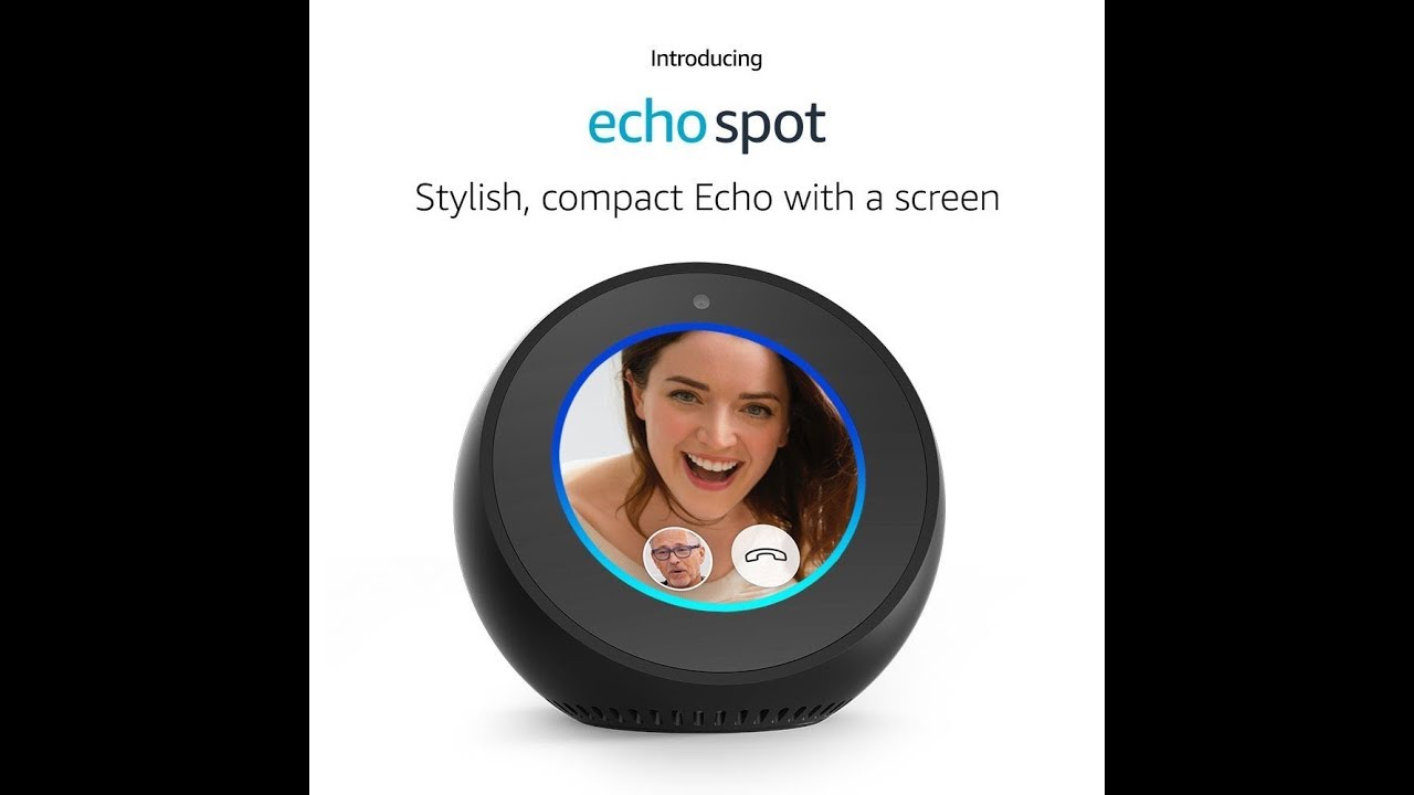 Introducing Echo Spot - YouTube