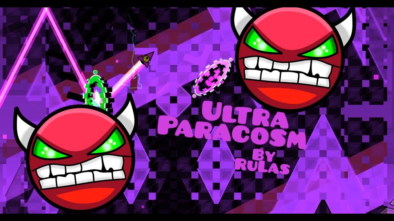 Geometry Dash--Ultra Paracosm--By Rulas - YouTube