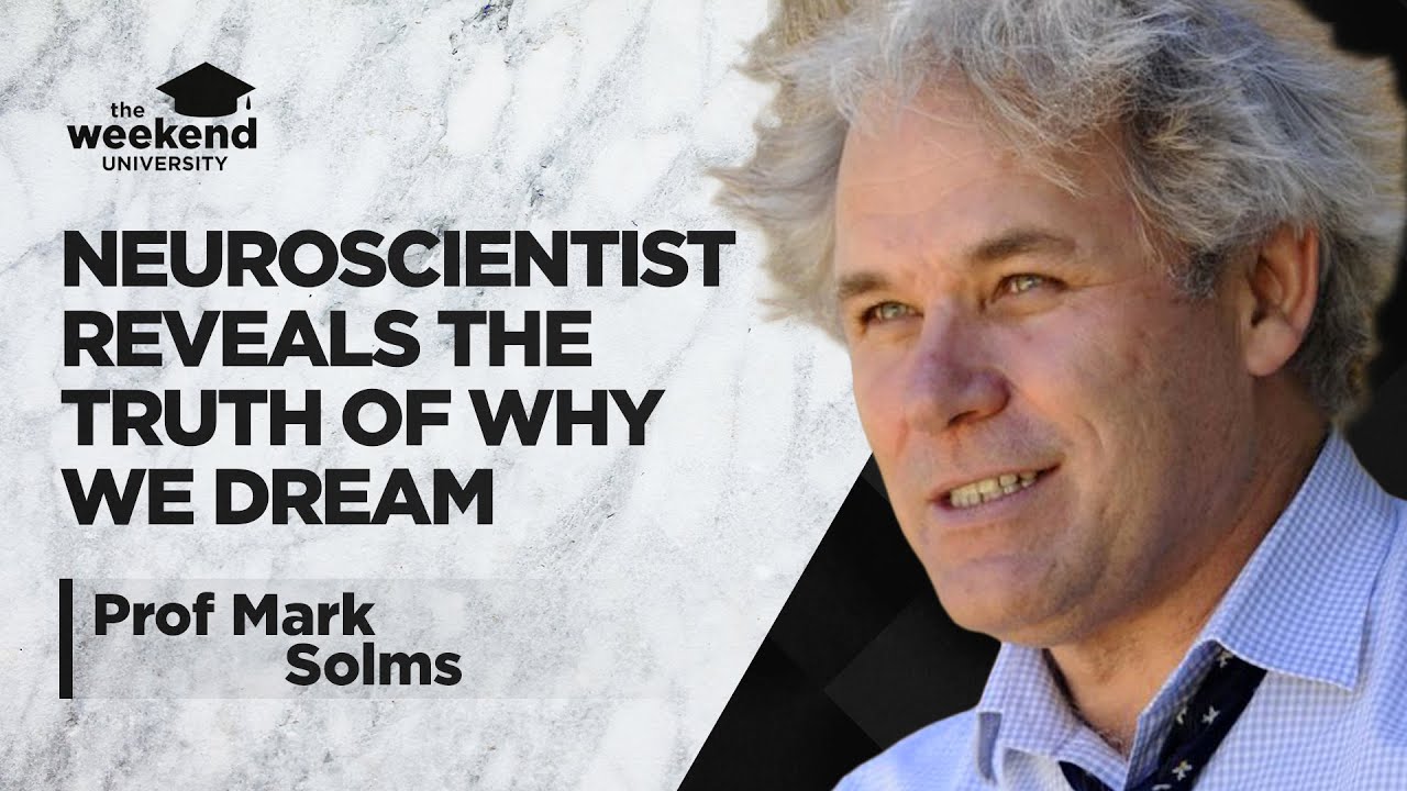 Understand Your Dreams - Prof. Mark Solms - YouTube