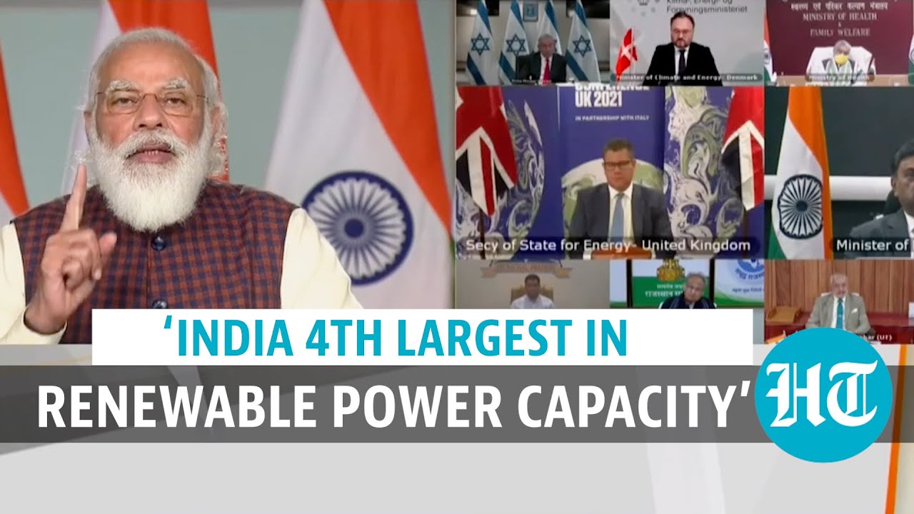 ‘India 4th largest in renewable power capacity’: PM Modi at RE-Invest ...
