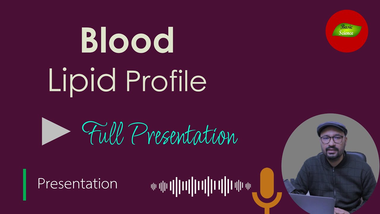 Blood Lipid Profile | Presentation Lecture | Basic Science Series - YouTube