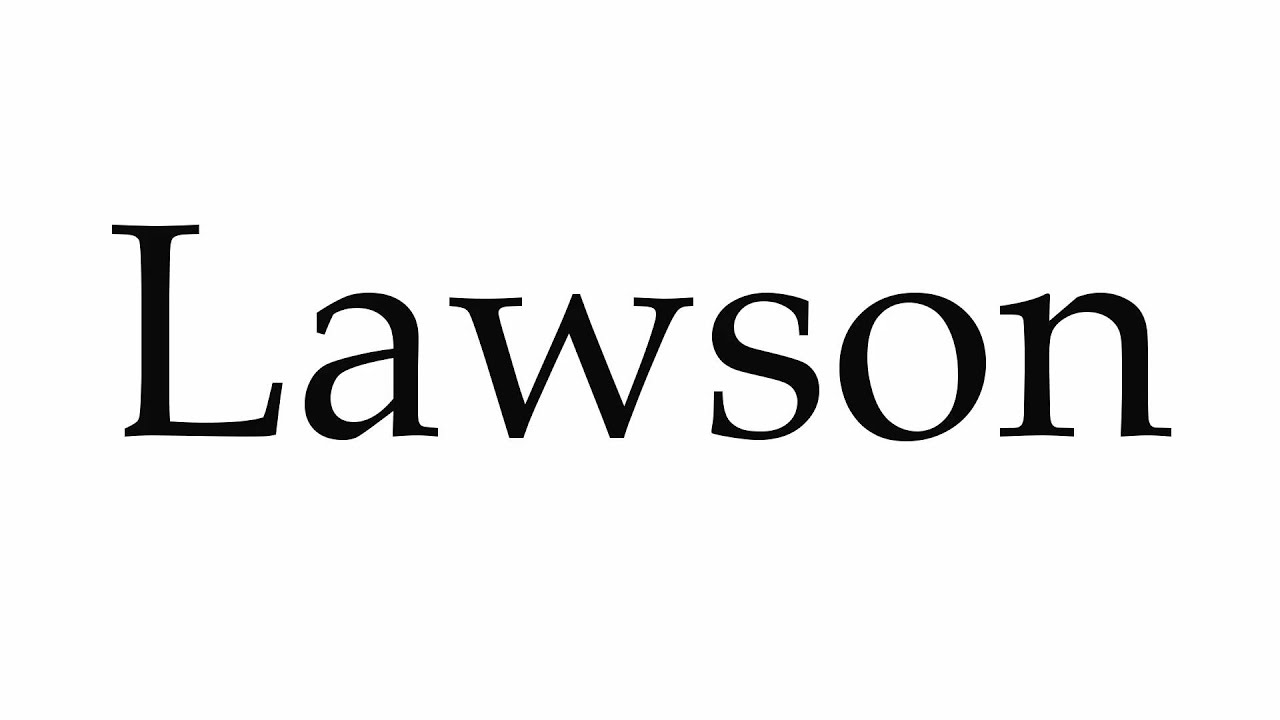 How to Pronounce Lawson - YouTube