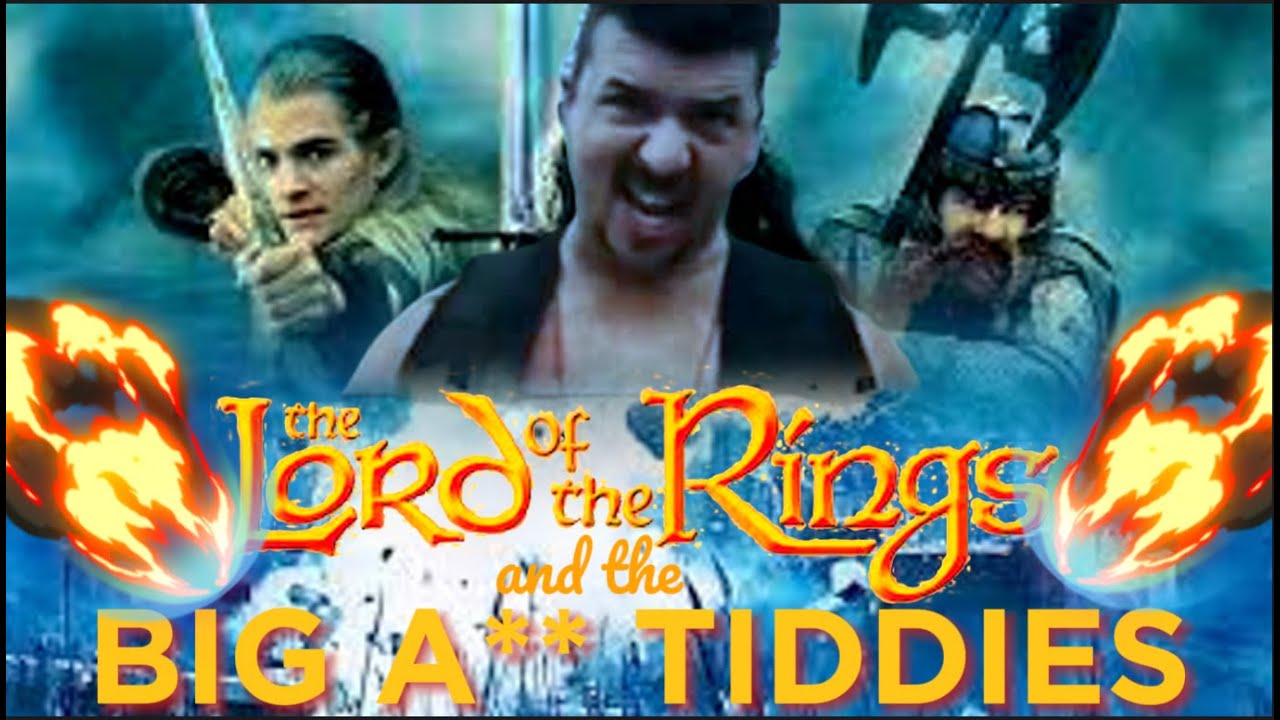 Lord of the Rings and the Big A** Tiddies - YouTube