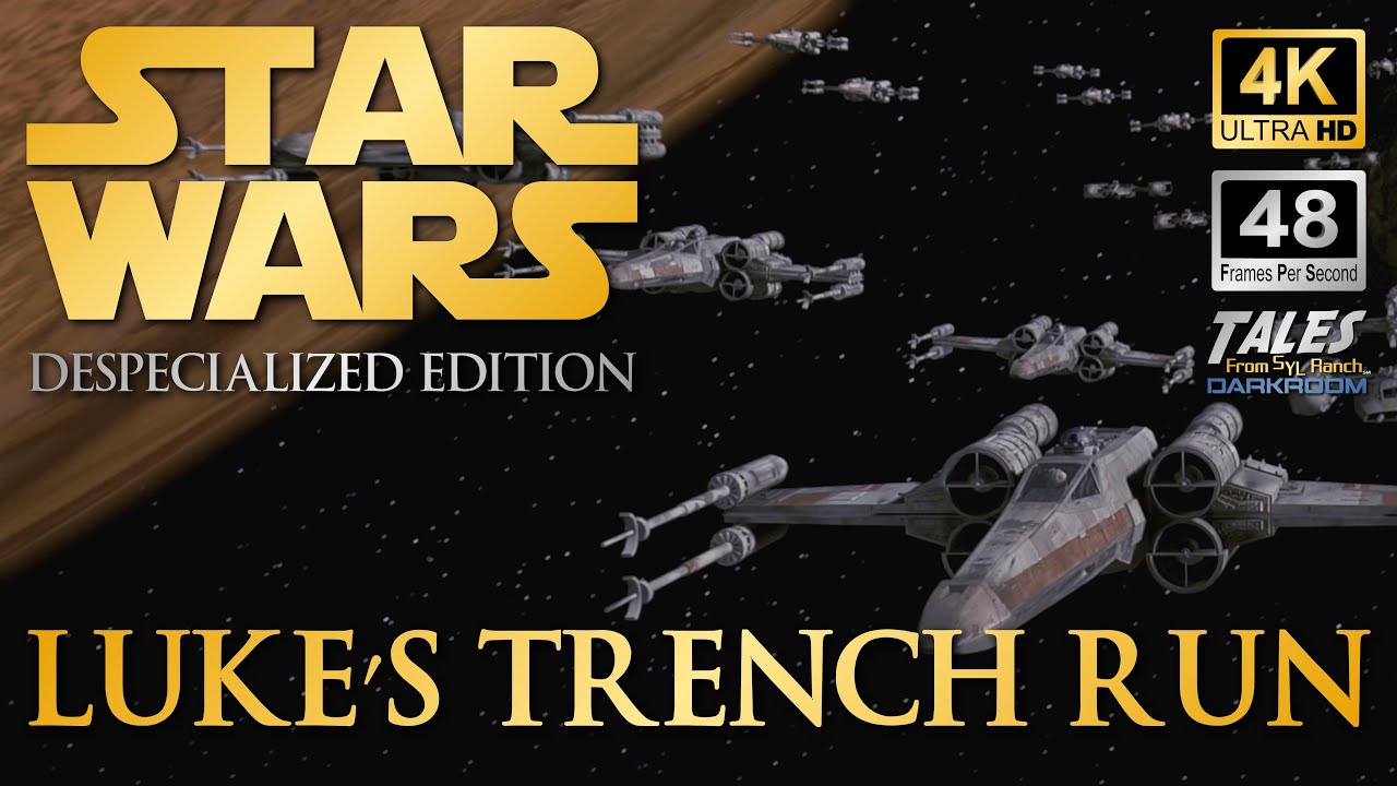 STAR WARS EPISODE IV DESPECIALIZED: Luke's Trench Run (Remastered to 4K ...