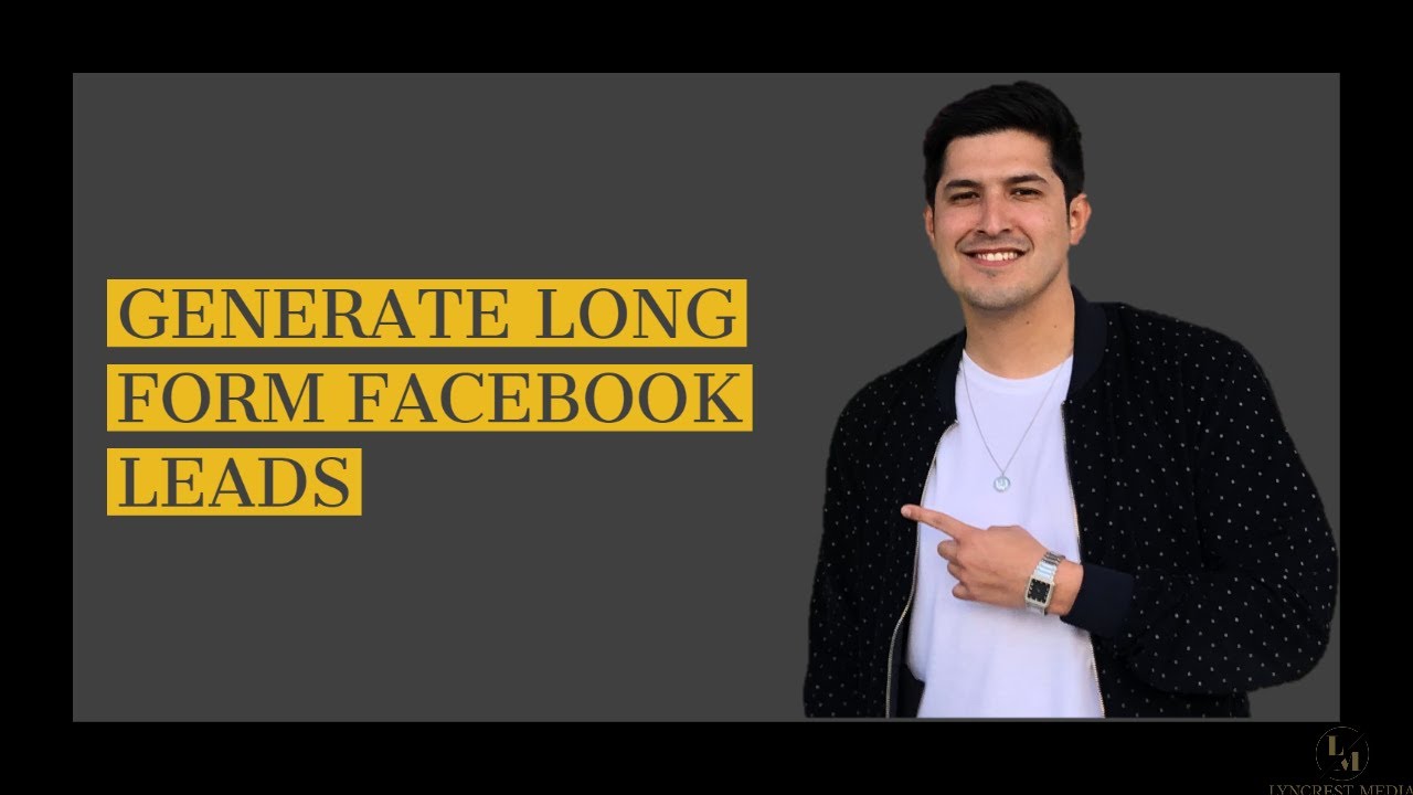 How to Generate Long Form Facebook Leads - YouTube