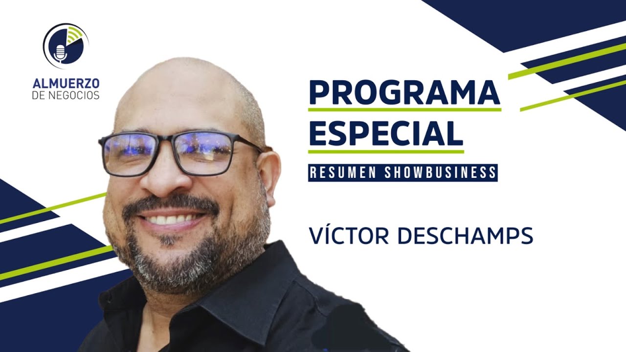 Programa Especial Resumen Show Business con Víctor Deschamps - YouTube